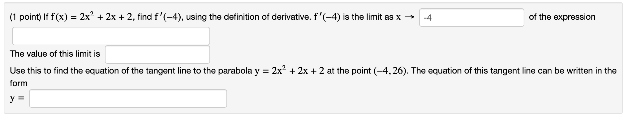 Solved (1 point) If f(x)=2x2+2x+2, find f′(−4), using the | Chegg.com