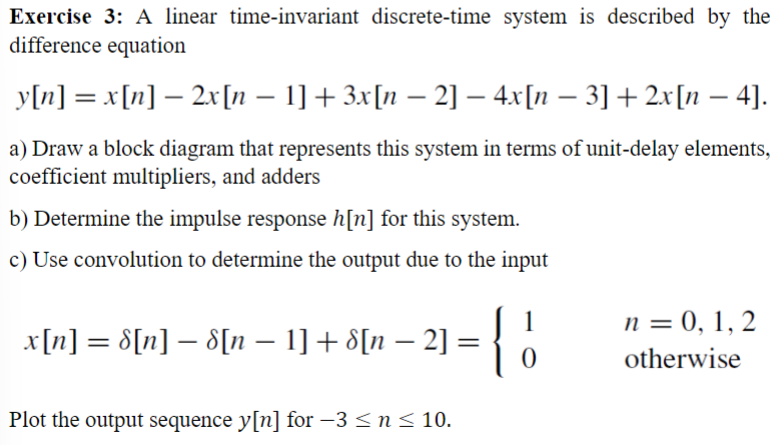 Solved Exercise 3: A linear time-invariant discrete-time | Chegg.com