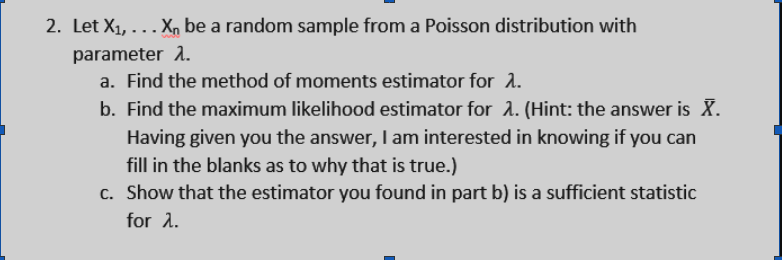 Solved 2. Let X1,…Xn be a random sample from a Poisson | Chegg.com