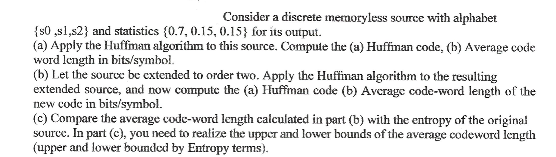 Solved Consider A Discrete Memoryless Source With Alphabet