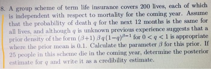 Solved 8. A group scheme of term life insurance covers 200 | Chegg.com