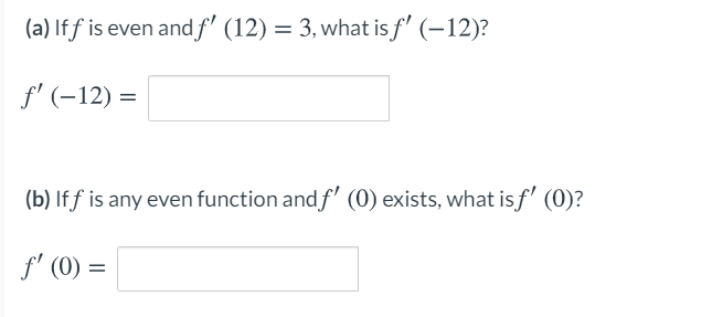 Solved A Iff Is Even And F 12 3 What Is F 12 F