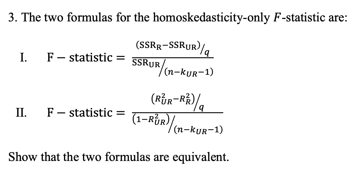 Solved 3. The two formulas for the homoskedasticity-only | Chegg.com