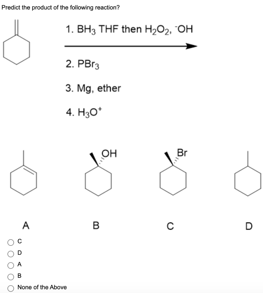 Solved Predict the product of the following reaction? 1. BH3 | Chegg.com