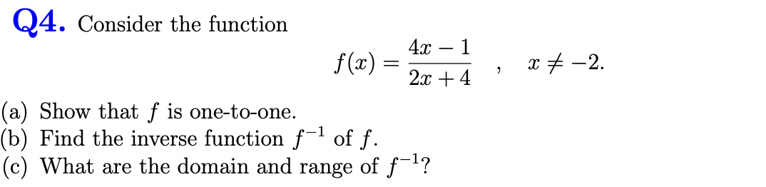 Solved Q4. Consider the function f(x)=2x+44x−1,x =−2 (a) | Chegg.com