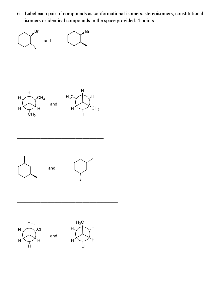 Solved 6. Label each pair of compounds as conformational | Chegg.com
