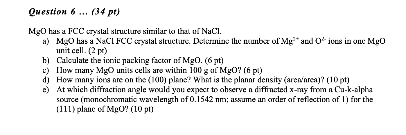 Solved Question 6 ... (34 ﻿pt)MgO has a FCC crystal | Chegg.com