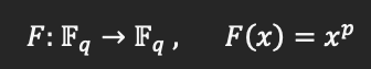 Solved q=pn the Frobenius endomorphismF:Fq→Fq,F(x)=xpFp - | Chegg.com