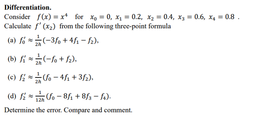 Solved Differentiation. Consider f(x)=x4 for | Chegg.com