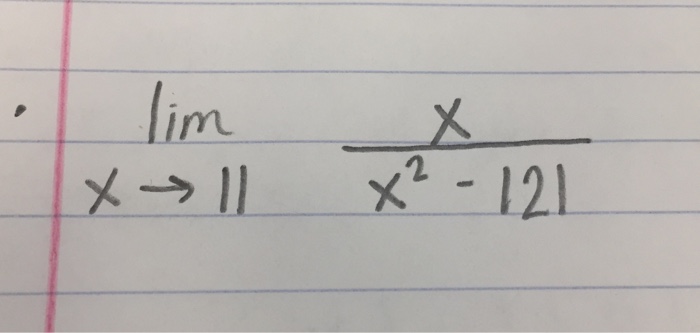 Solved lim X2-121 | Chegg.com