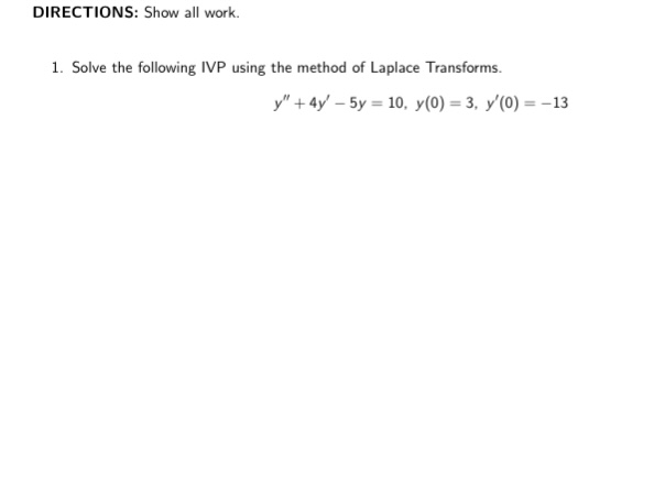 Solved DIRECTIONS: Show all work.Solve the following IVP | Chegg.com Solved DIRECTIONS: Show all work.Solve the following IVP | Chegg.com