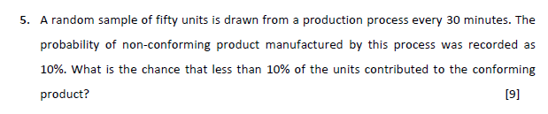 Solved 5. A random sample of fifty units is drawn from a | Chegg.com
