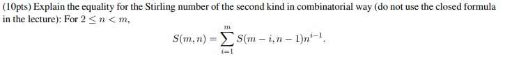 Solved 10pts Explain The Equality For The Stirling Number