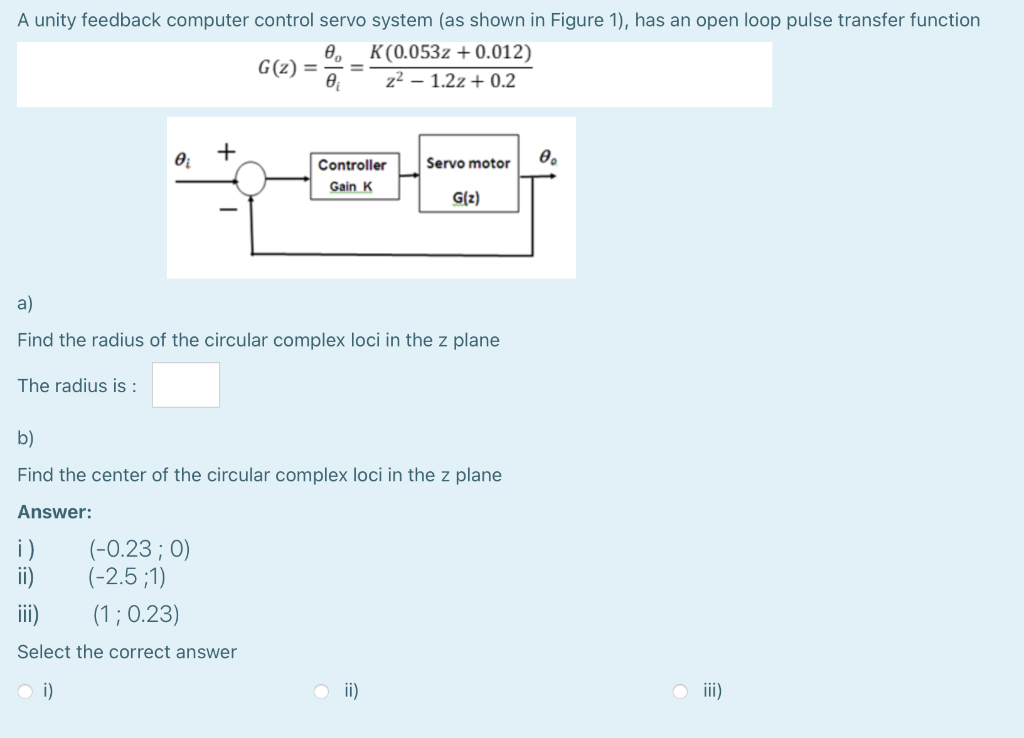 Solved A unity feedback computer control servo system (as | Chegg.com