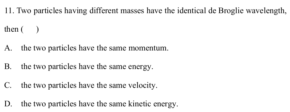 Solved 11. Two particles having different masses have the | Chegg.com