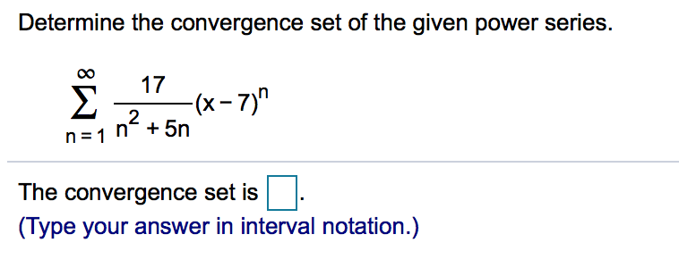 Solved Determine The Convergence Set Of The Given Power