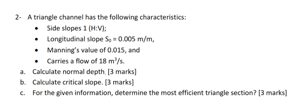 Solved 2-A triangle channel has the following | Chegg.com