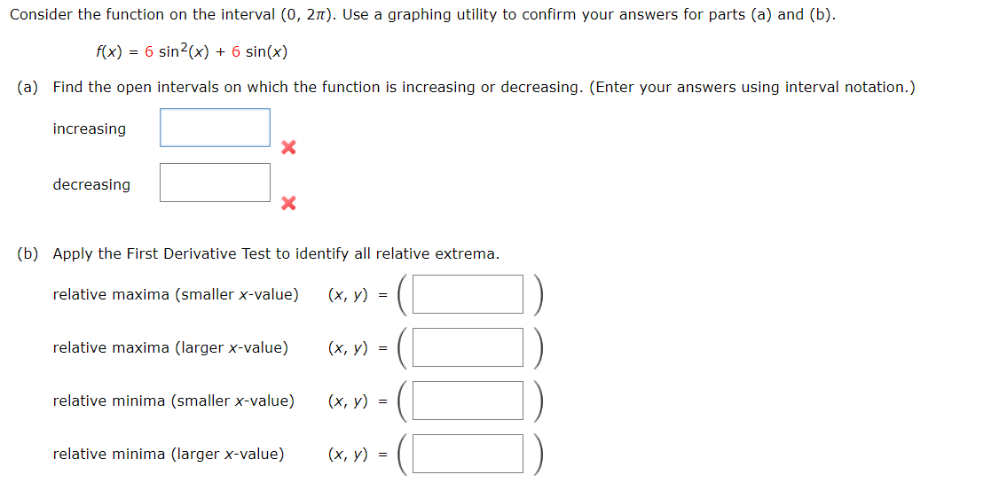 Solved f(x)=6sin2(x)+6sin(x) (a) Find the open intervals on | Chegg.com Solved f(x)=6sin2(x)+6sin(x) (a) Find the open intervals on | Chegg.com