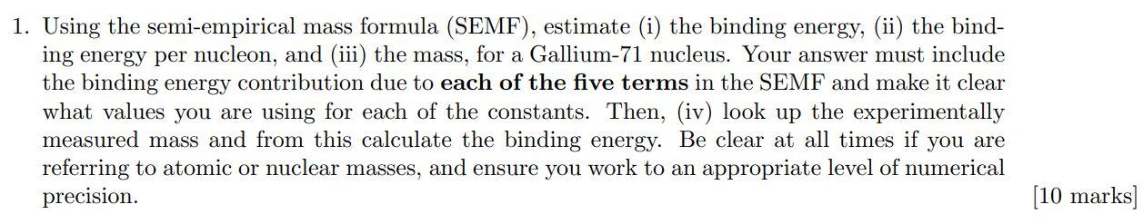 Solved 1. Using the semi-empirical mass formula (SEMF), | Chegg.com