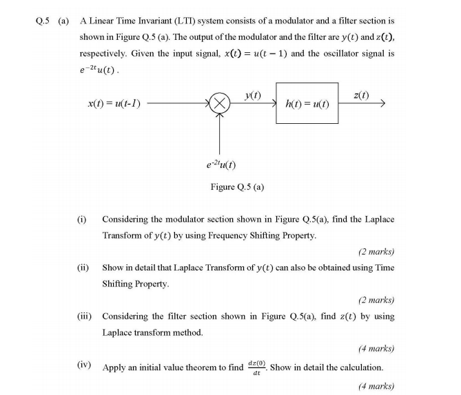 Solved Q.5 (a) A Linear Time Invariant (LTI) system consists | Chegg.com