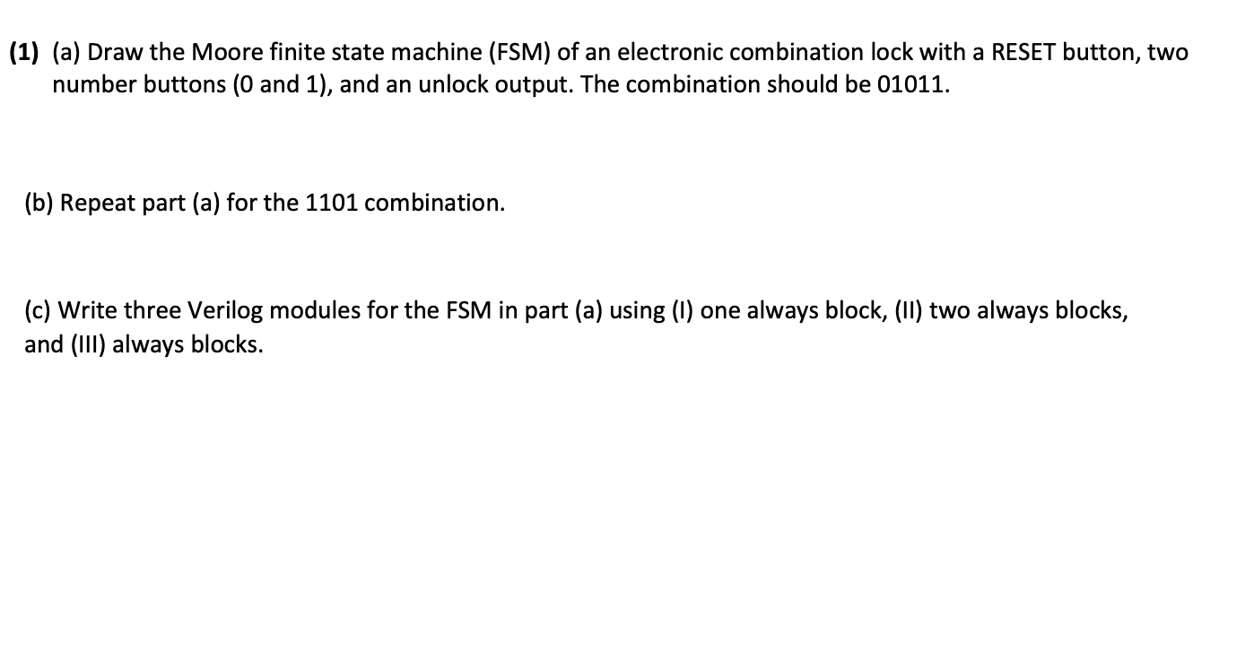 Solved 1 A Draw The Moore Finite State Machine Fsm Of