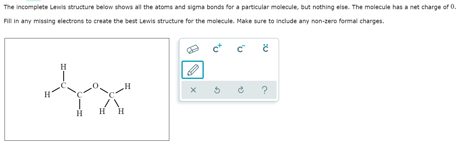 Solved The incomplete Lewis structure below shows all the | Chegg.com