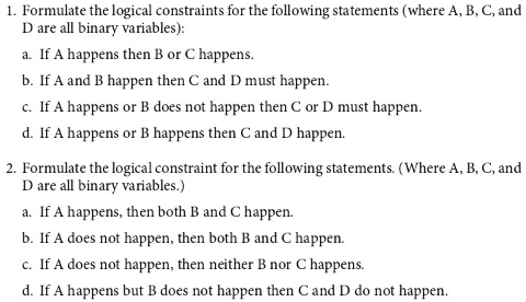 Solved 1. Formulate the logical constraints for the | Chegg.com