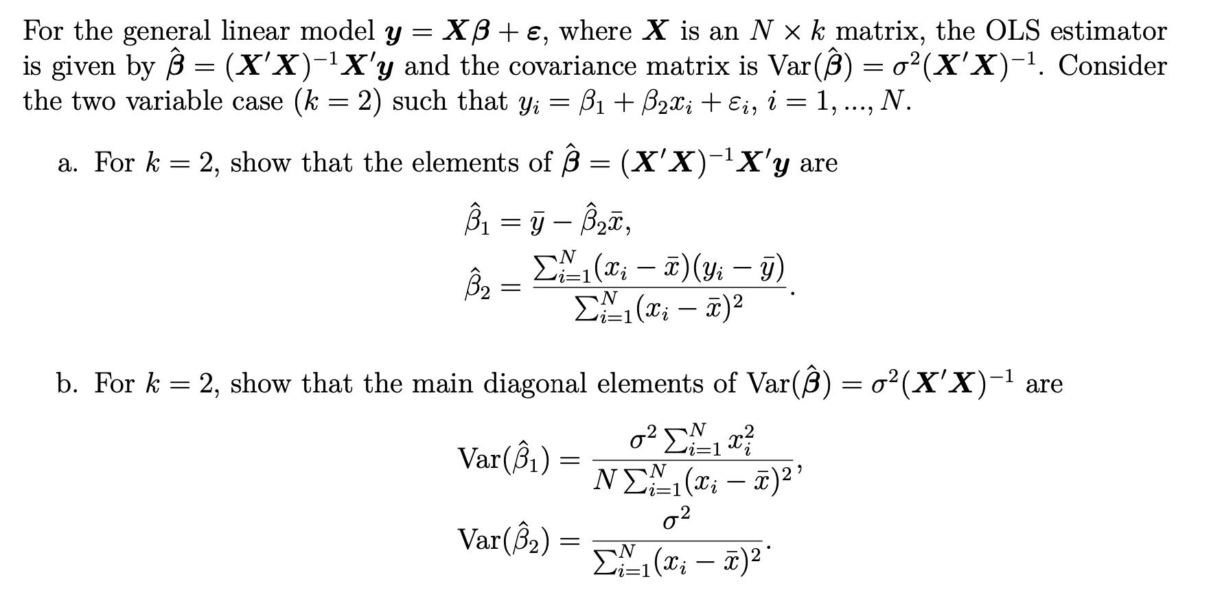 Solved For the general linear model y=Xβ+ε, where X is an | Chegg.com
