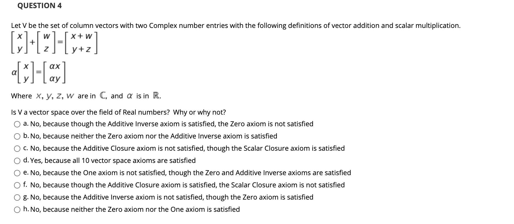 Solved QUESTION 4 Let V be the set of column vectors with | Chegg.com