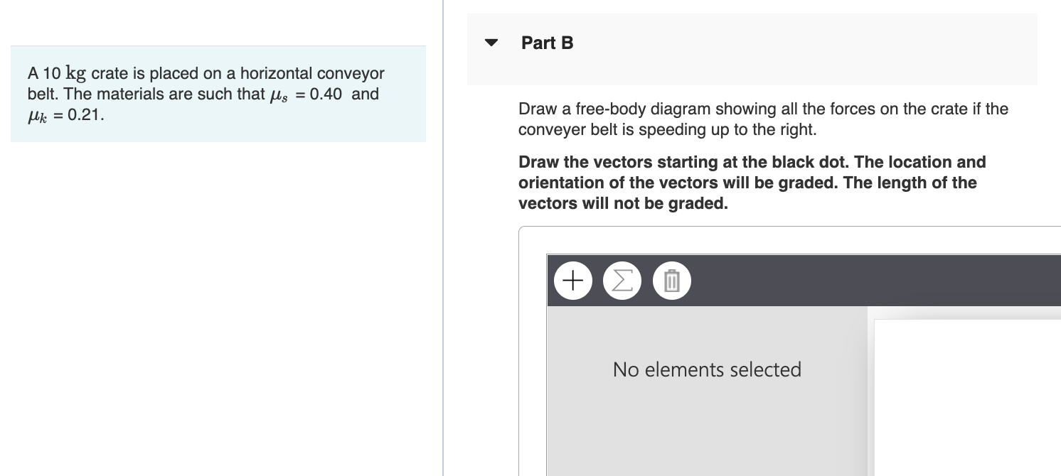 Solved A 10 kg crate is placed on a horizontal conveyor | Chegg.com