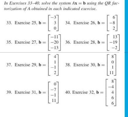 Solved In Exercises 33-40, solve the system Ax = b using the | Chegg.com
