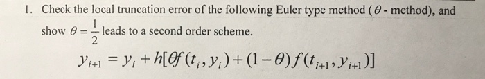 Solved how to find the Truncation error of this Euler method | Chegg.com
