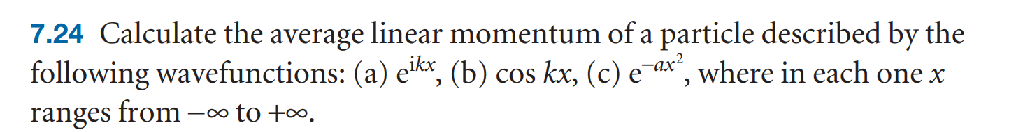 Solved 7.24 ﻿Calculate the average linear momentum of a | Chegg.com