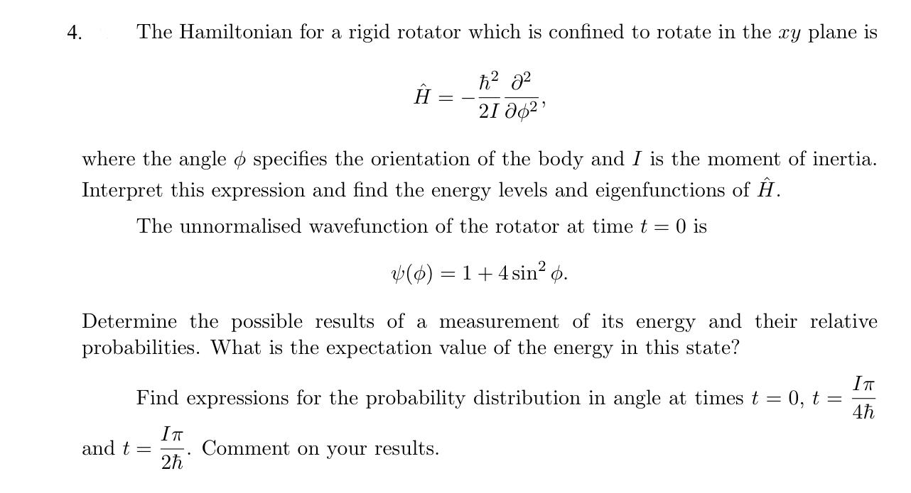 Solved 4. The Hamiltonian for a rigid rotator which is | Chegg.com
