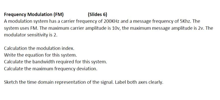 Solved Frequency Modulation (FM) (Slides 6) A modulation | Chegg.com
