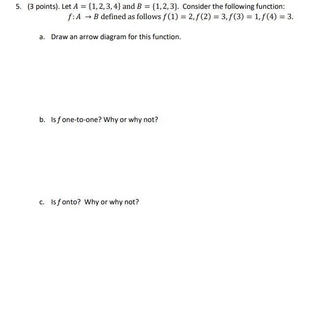 Solved 5. (3 points). Let A = {1, 2, 3,4} and B = {1,2,3}. | Chegg.com