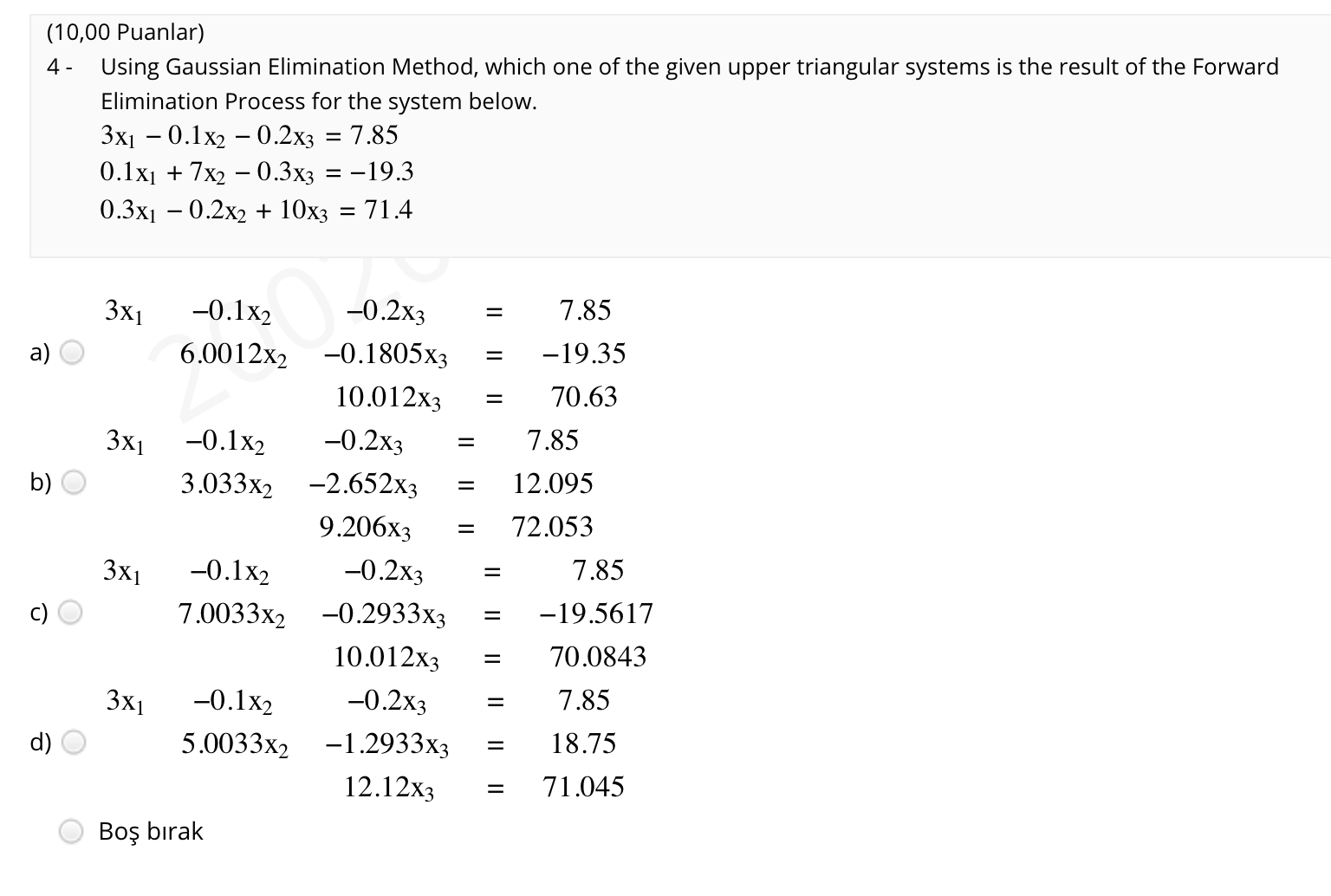 Solved Using Gaussian Elimination Method Which One Of The 