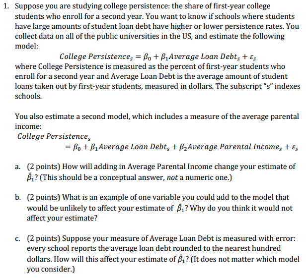 1. Suppose you are studying college persistence: the | Chegg.com