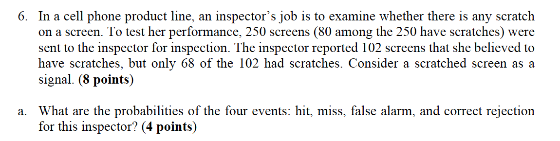 Solved 6. In a cell phone product line, an inspector's job | Chegg.com