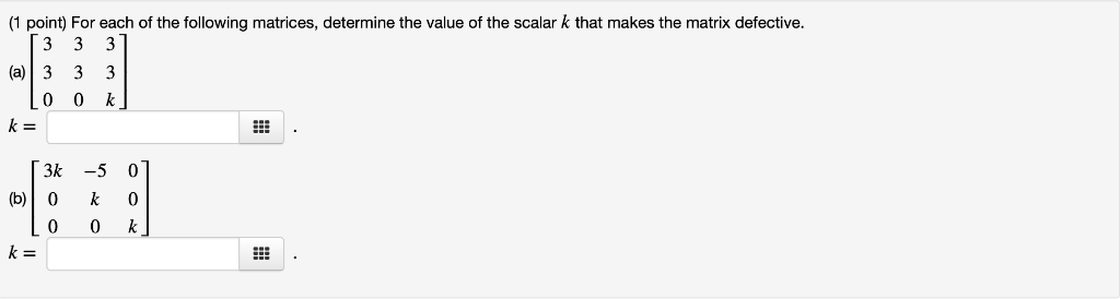 Solved (1 point) For each of the following matrices, | Chegg.com