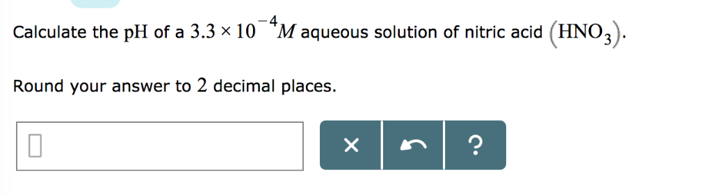 Solved -4 M aqueous solution of nitric acid (HNO3) Calculate | Chegg.com