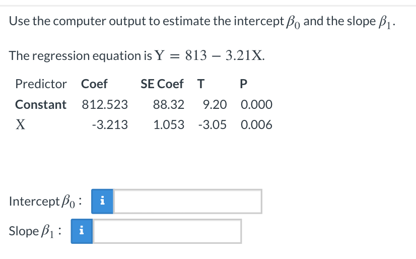 Solved Use the computer output to estimate the intercept ßo | Chegg.com