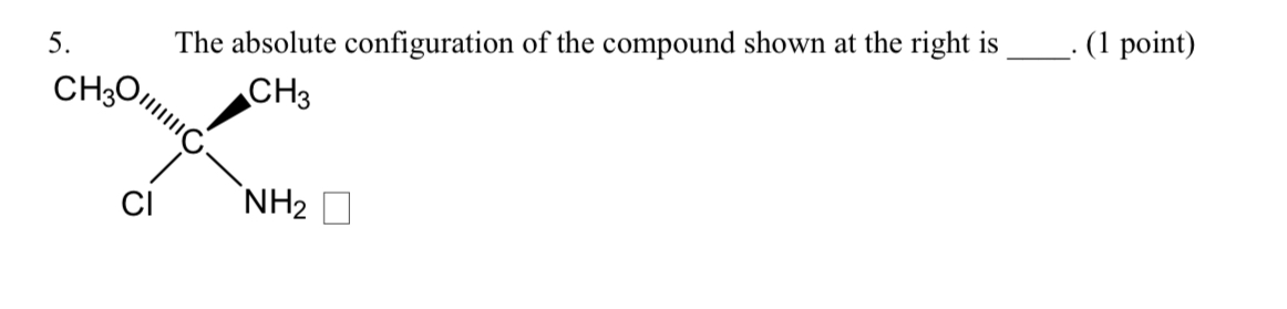 Solved The absolute configuration of the compound shown at | Chegg.com