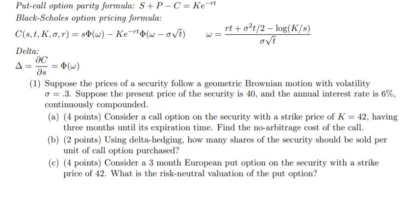 Put-call option parity formula: S + P-C = Ke-rt | Chegg.com