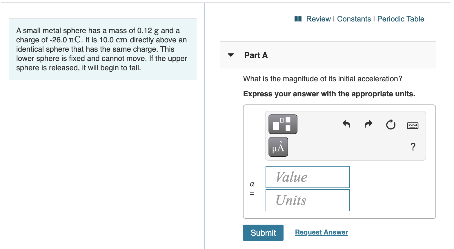 Solved II Review | Constants | Periodic Table A small metal | Chegg.com Solved II Review | Constants | Periodic Table A small metal | Chegg.com