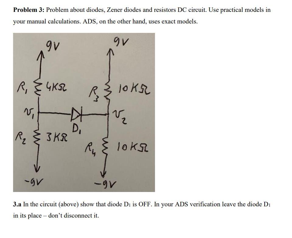 Solved Problem 3: Problem about diodes, Zener diodes and | Chegg.com