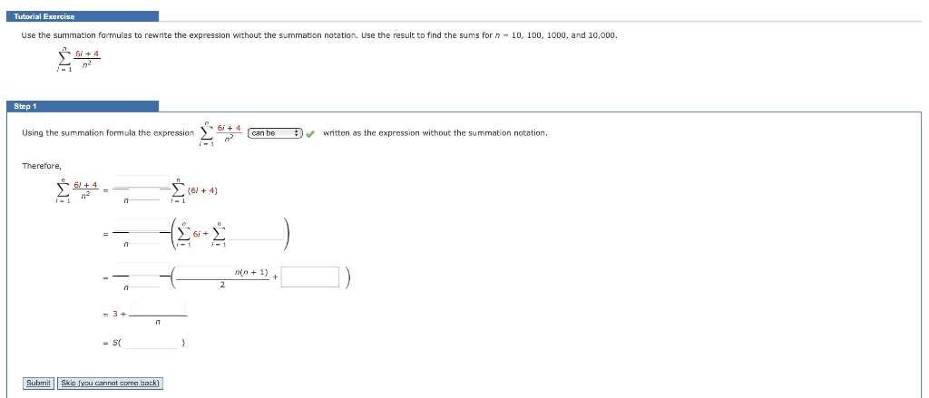 Solved Tutorial Exercise Use the summation formulas rewrite | Chegg.com Solved Tutorial Exercise Use the summation formulas rewrite | Chegg.com