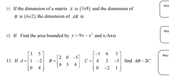 Solved Ans 11. If the dimension of a matrix A is (3x8) and | Chegg.com