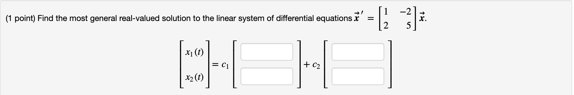 Solved (1 point) Find the most general real-valued solution | Chegg.com