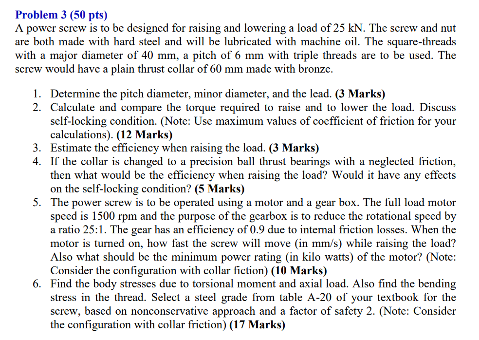 Solved Problem 3 (50 pts) A power screw is to be designed | Chegg.com